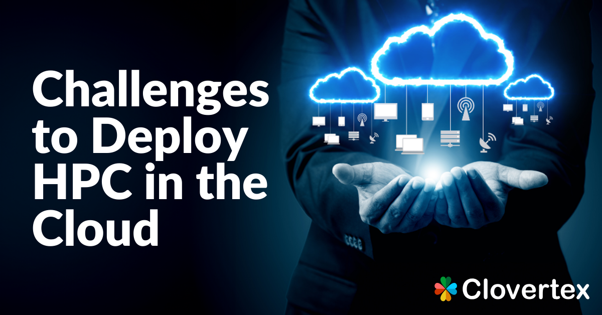 Challenges to Deploy HPC in the Cloud - Clovertex